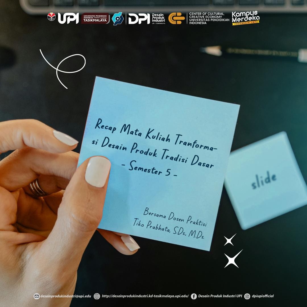 Recap Mata Kuliah Transformasi Desain Produk Tradisi Dasar Bersama ...